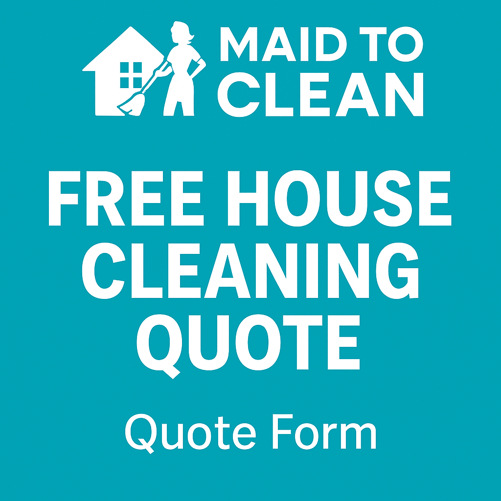 Free House Cleaning Quote | Maid To Clean Rapid City, SD